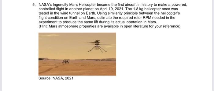 Solved 5. NASA's Ingenuity Mars Helicopter became the first | Chegg.com