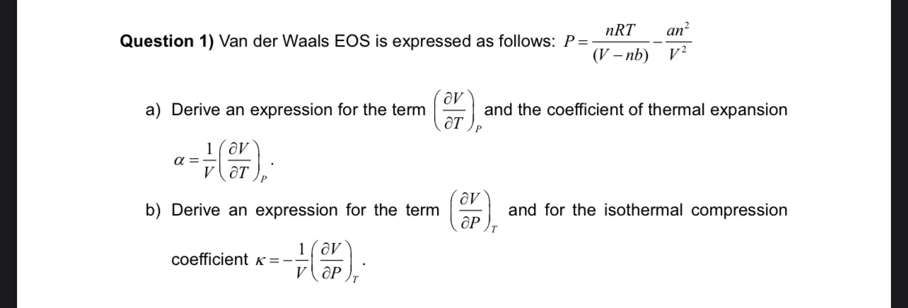 Solved Question 1) ﻿Van der Waals EOS is expressed as | Chegg.com