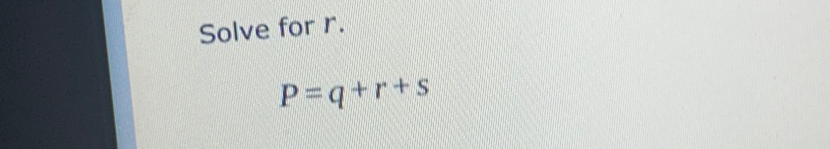 Solved Solve for r.p=q+r+s | Chegg.com