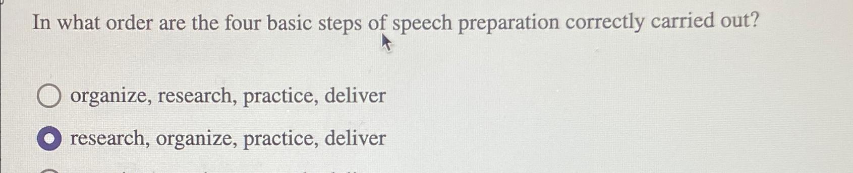 Solved In what order are the four basic steps of speech | Chegg.com