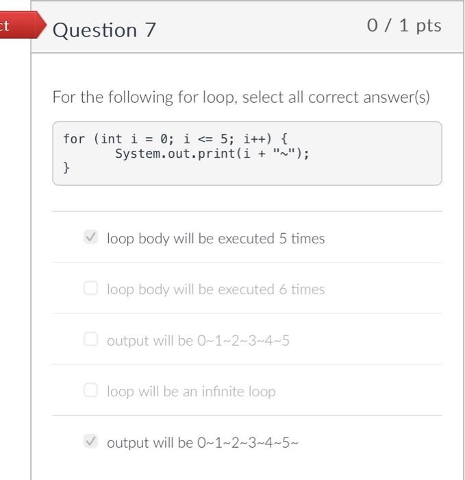 Solved Question 7 0/1pts For the following for loop, select | Chegg.com