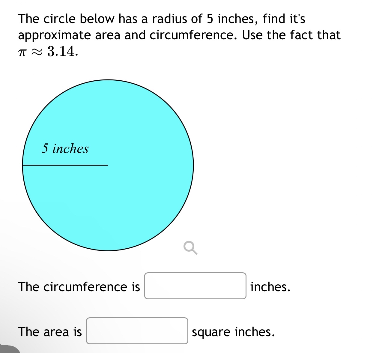 Solved The circle below has a radius of 5 ﻿inches, find it's | Chegg.com