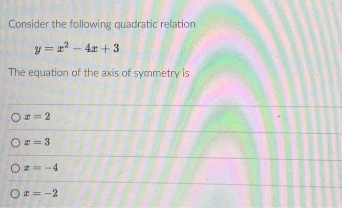 Solved Consider The Following Quadratic Relation Y X2−4x 3
