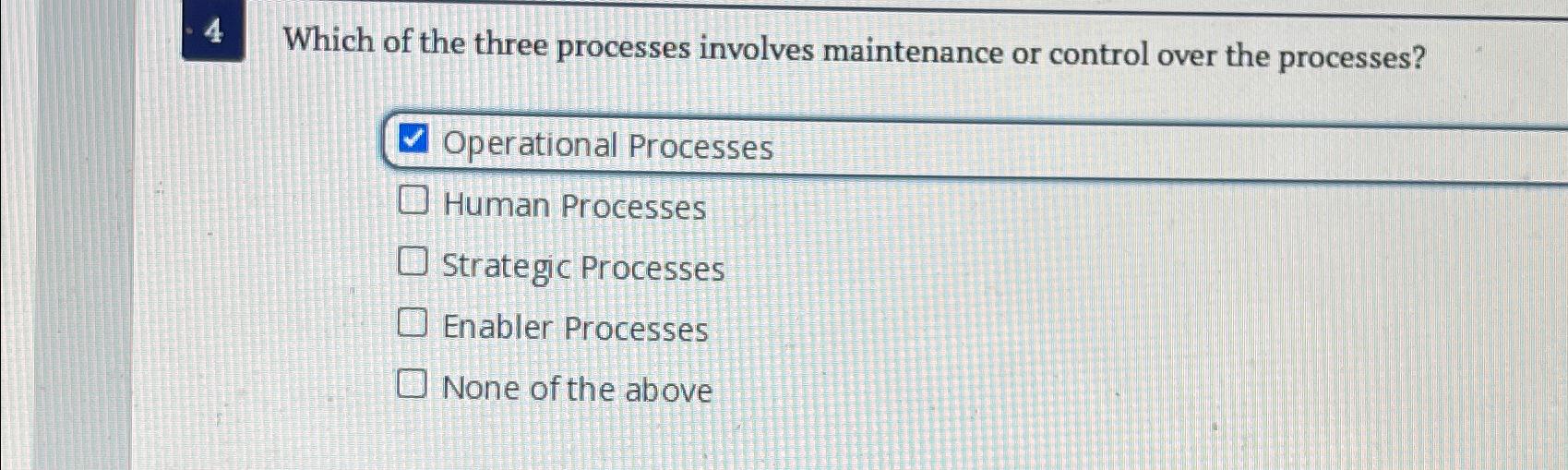 Solved Which of the three processes involves maintenance or | Chegg.com