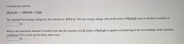 Solved Consider the reaction 2H,020)-2H,00) + O2(g) The | Chegg.com