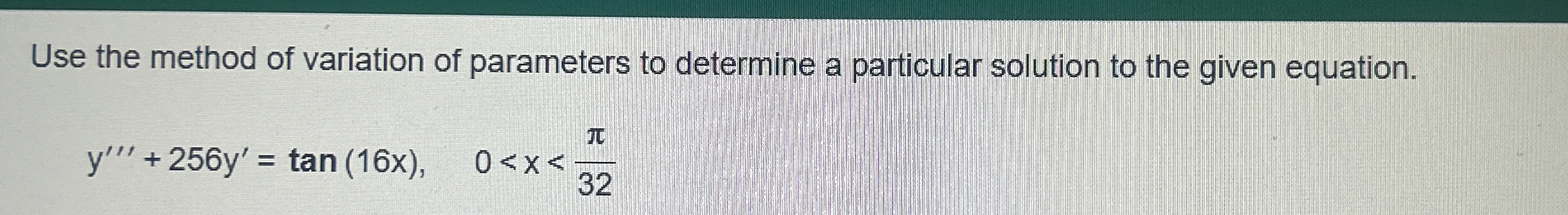Solved Use the method of variation of parameters to | Chegg.com