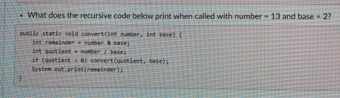 Solved What does the recursive code below print when called | Chegg.com