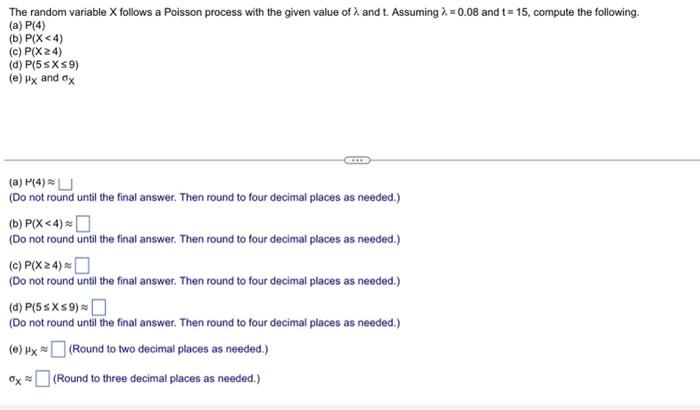 Solved The random variable X follows a Poisson process with | Chegg.com