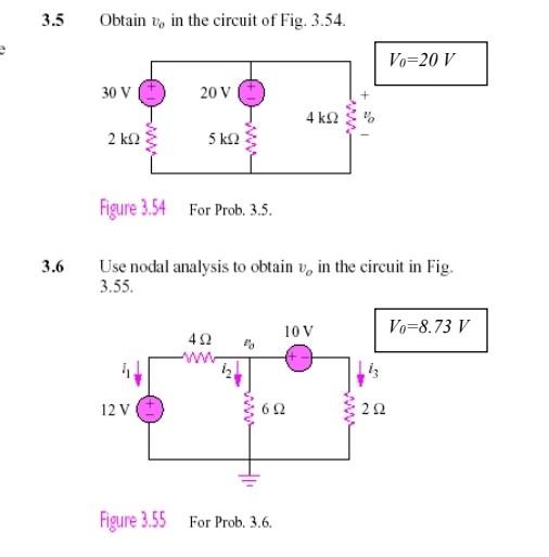 Solved 3.5 Obtain vo in the circuit of Fig. 3.54 . V0=20 V | Chegg.com