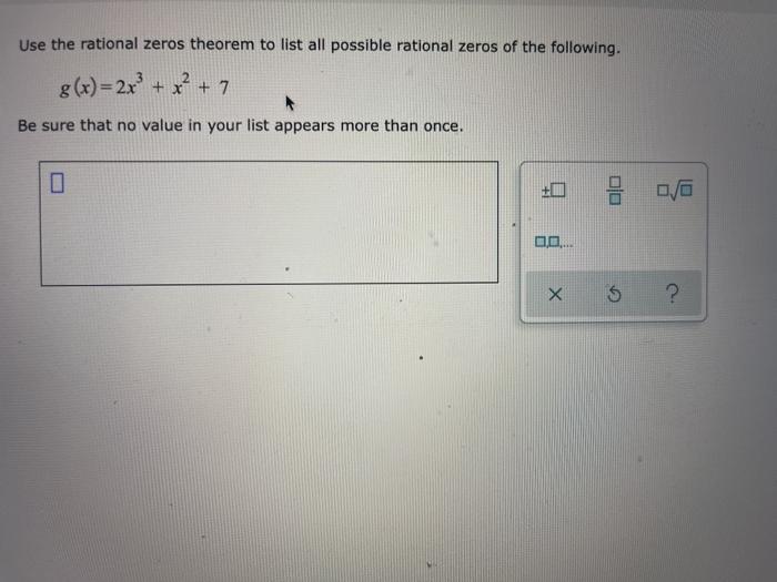 Solved Use the rational zeros theorem to list all possible | Chegg.com