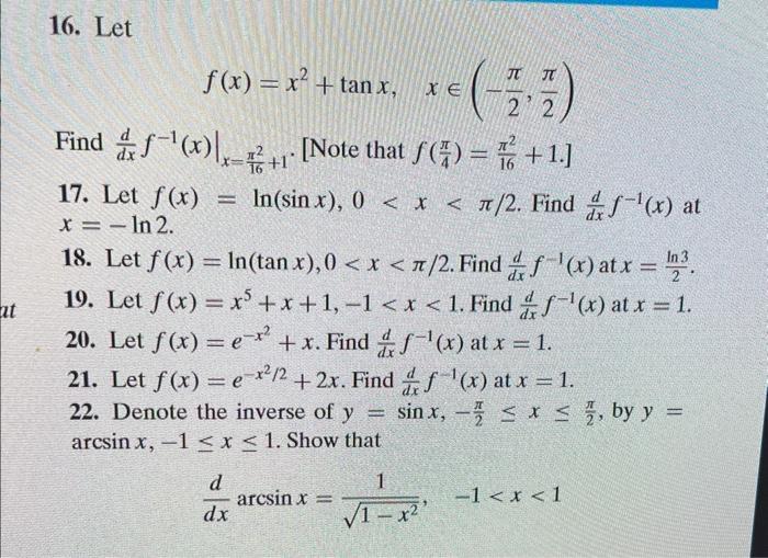 Solved 16. Let f(x)=x2+tanx,x∈(−2π,2π) Find | Chegg.com