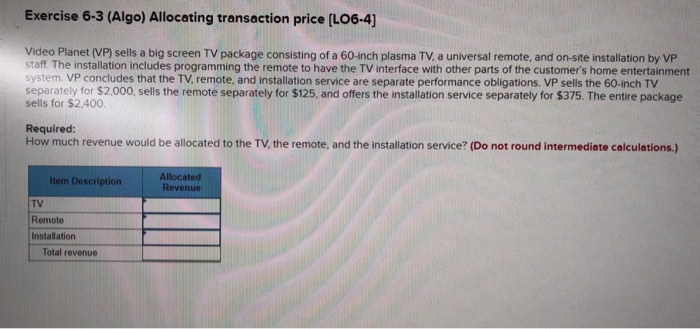 Solved Exercise 6-3 (Algo) Allocating transaction price | Chegg.com
