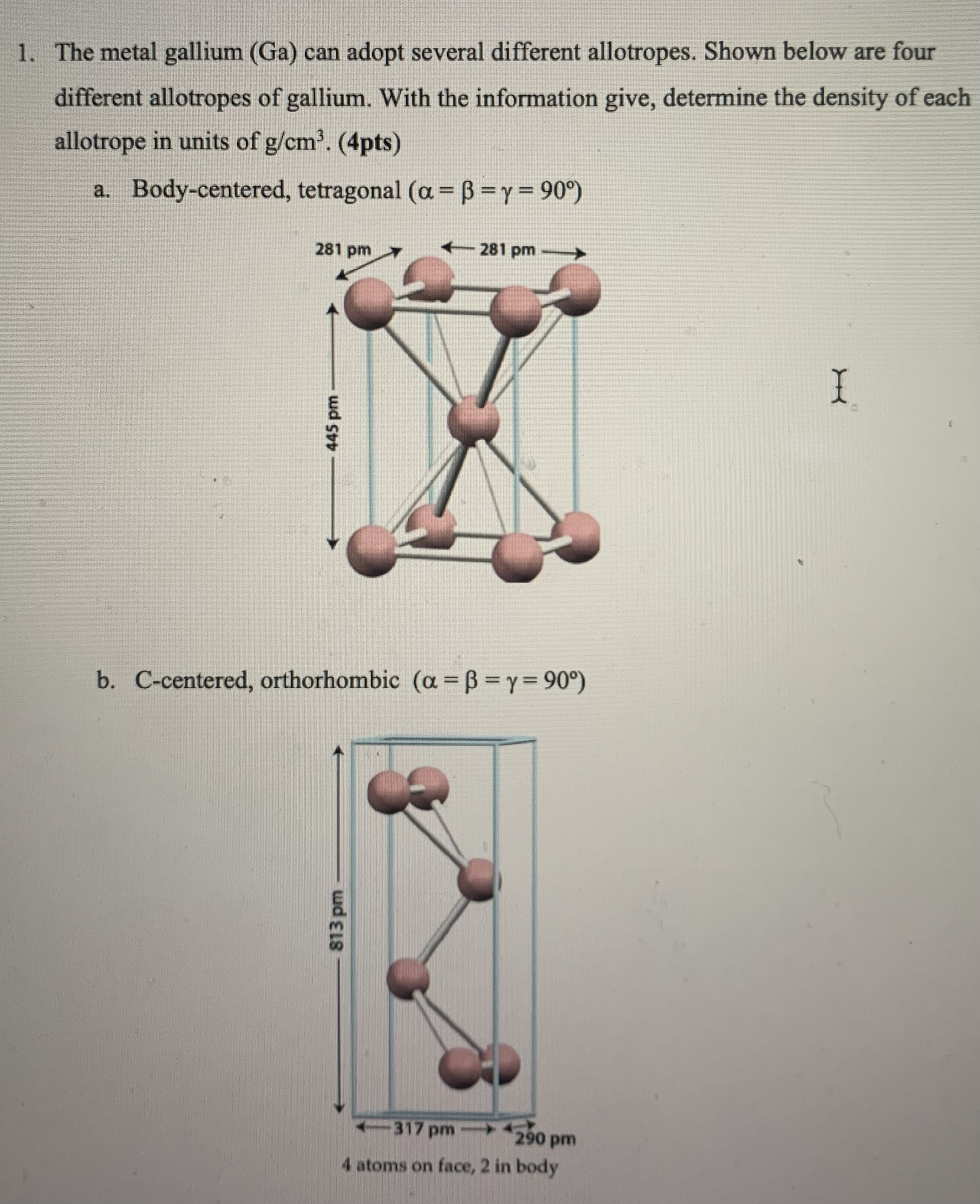 Solved The metal gallium (Ga) ﻿can adopt several different | Chegg.com