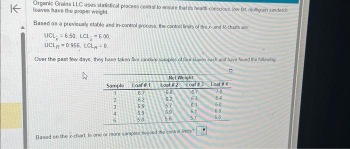 Solved Organic Grains LLC uses statistical process control | Chegg.com