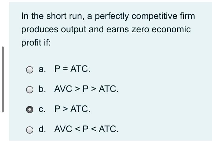 Solved In the short run, a perfectly competitive firm | Chegg.com Solved In the short run, a perfectly competitive firm | Chegg.com
