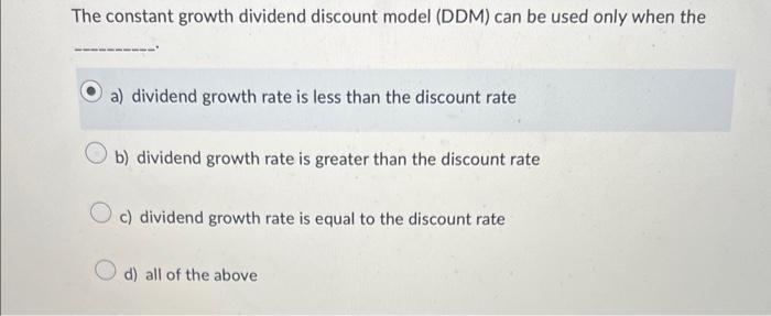 Solved The constant growth dividend discount model (DDM) can | Chegg.com