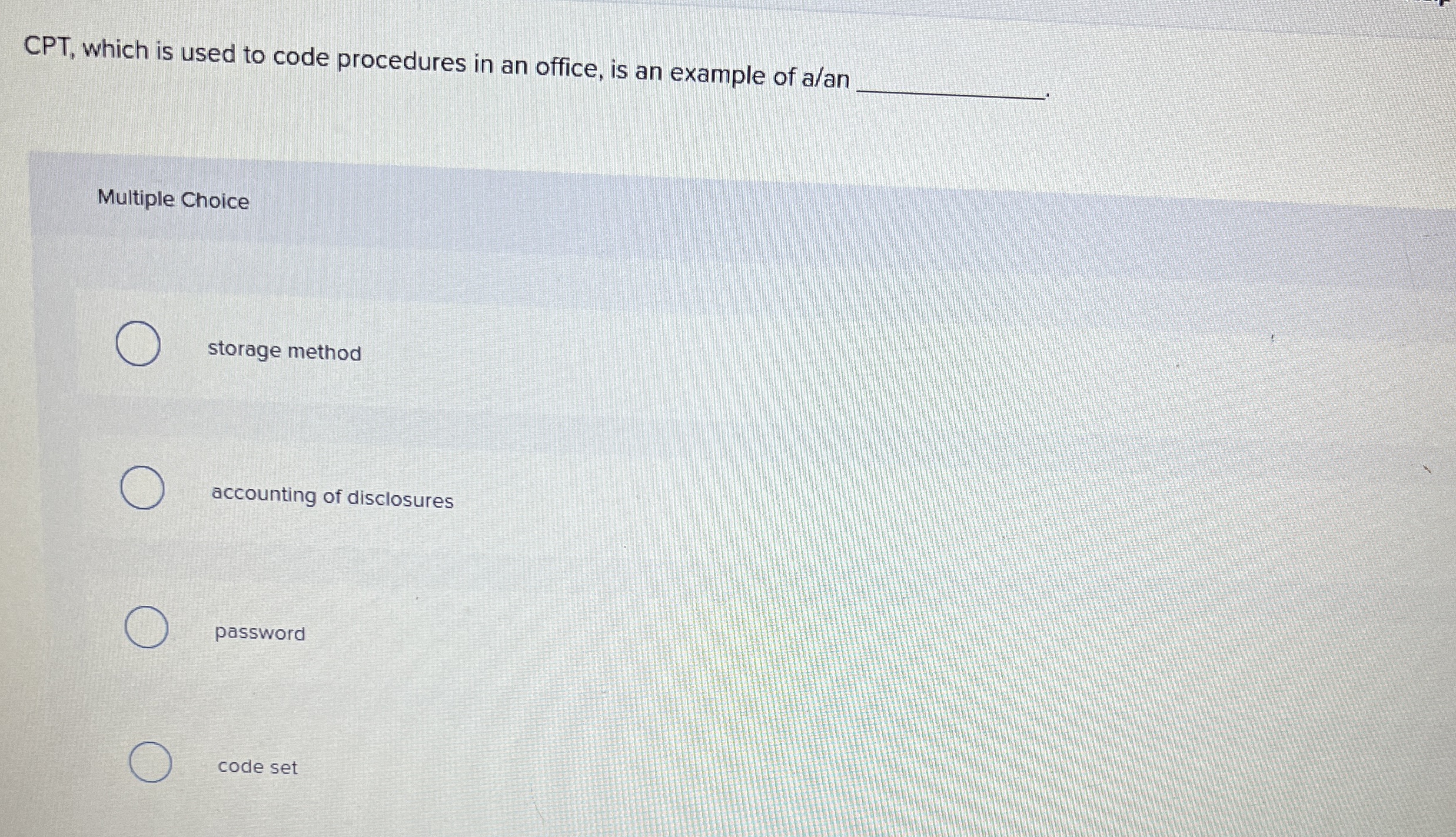 Solved CPT, ﻿which is used to code procedures in an office, | Chegg.com
