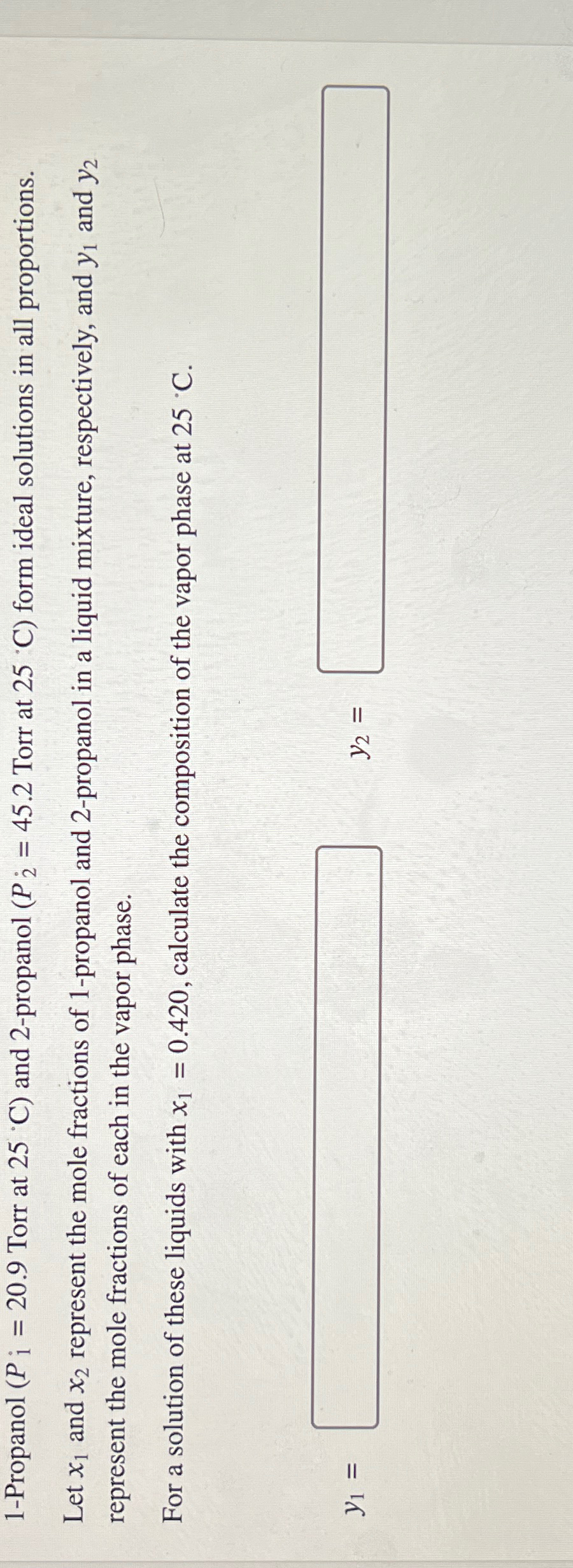 Solved 1-Propanol Torr at (:25°C | Chegg.com