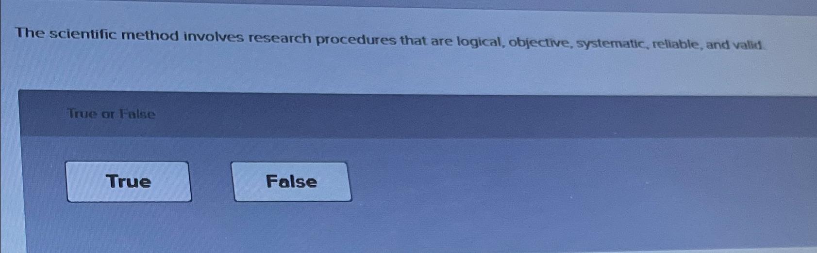 Solved The scientific method involves research procedures | Chegg.com