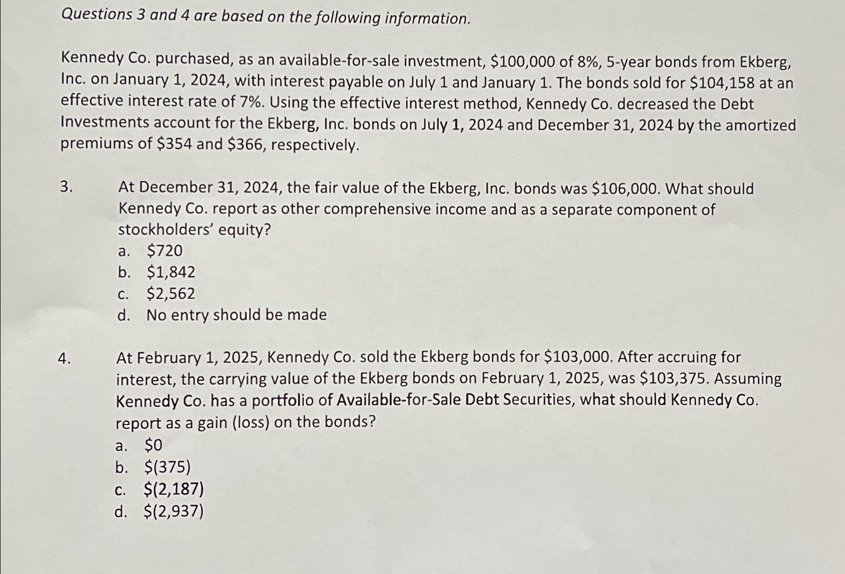 Solved Questions 3 ﻿and 4 ﻿are based on the following | Chegg.com