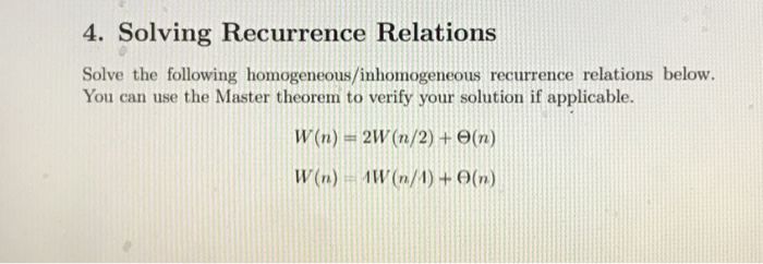 Solved 4. Solving Recurrence Relations Solve the following | Chegg.com