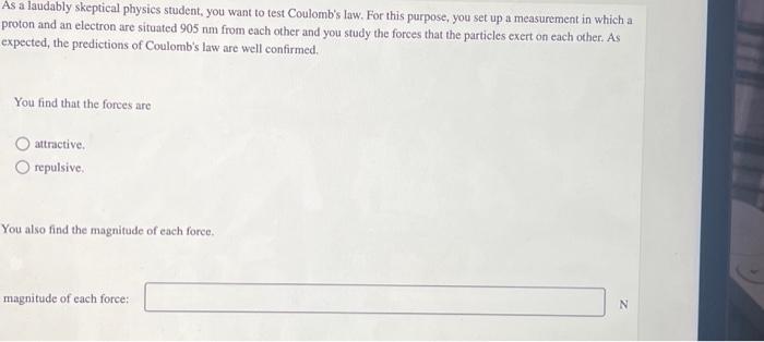 Solved As a laudably skeptical physics student, you want to | Chegg.com