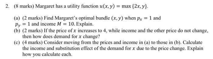 Solved 2. (8 marks) Margaret has a utility function | Chegg.com