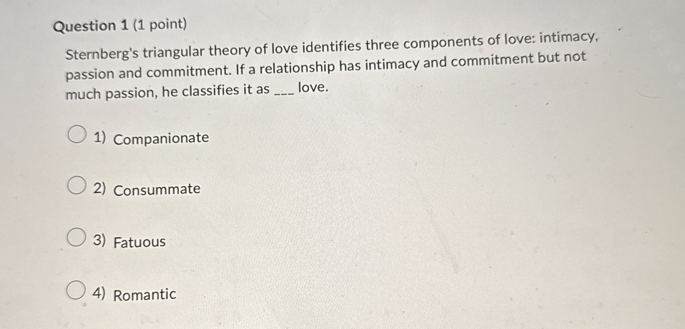 Solved Question 1 (1 ﻿point)Sternberg's triangular theory of | Chegg.com