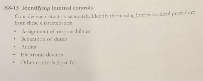 Solved E8-13 Identifying internal controls Consider each | Chegg.com
