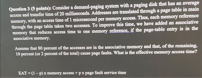 Solved Question 3 (5 points): Consider a demand-paging | Chegg.com