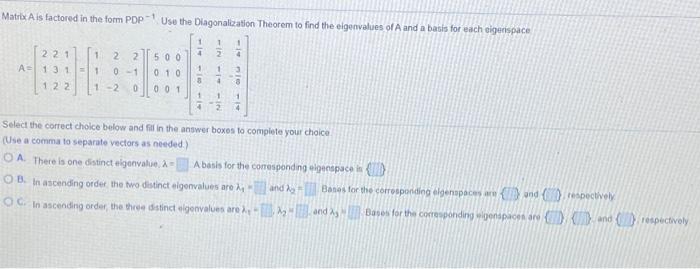 Solved Matrix Als factored in the form PDP- Use the | Chegg.com