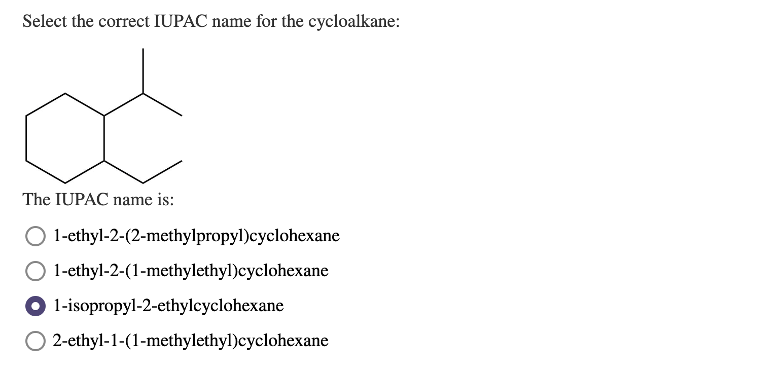 Select the correct IUPAC name for the cycloalkane:The | Chegg.com