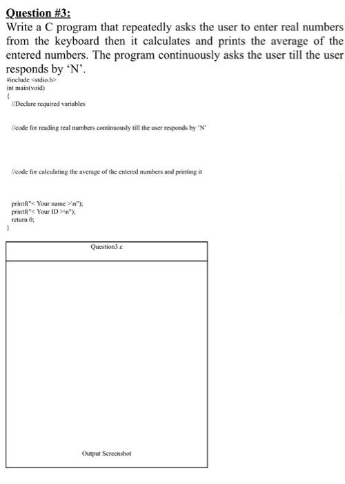 Solved Question #3: Write a C program that repeatedly asks | Chegg.com