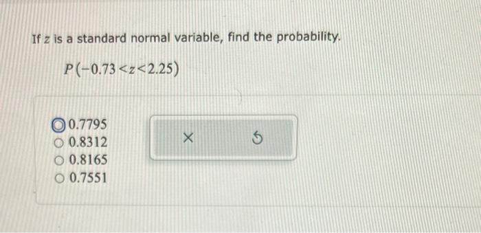 Solved If z is a standard normal variable, find the | Chegg.com