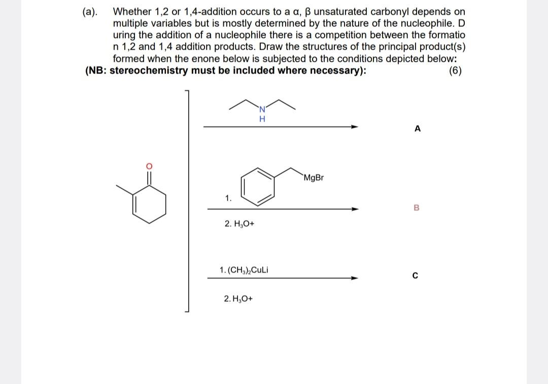 Solved (a). Whether 1,2 or 1,4 -addition occurs to a α,β | Chegg.com