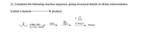 Solved Complete the following reaction sequence, giving | Chegg.com