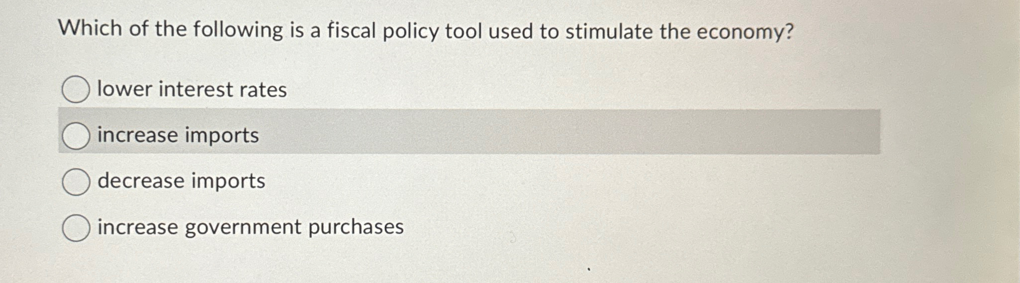 Solved Which of the following is a fiscal policy tool used | Chegg.com