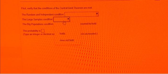 Solved First, verity that the conditions of the Central | Chegg.com