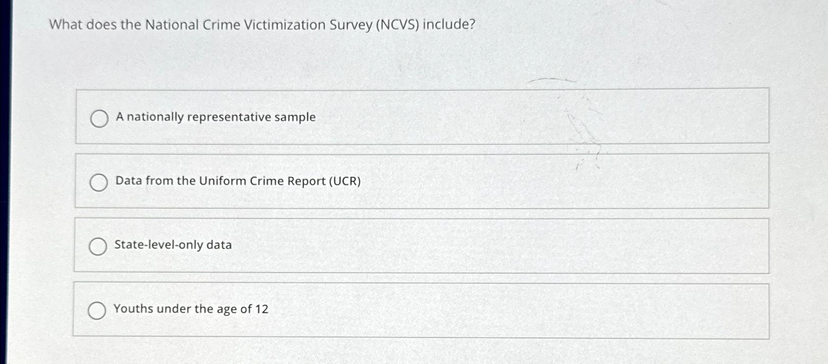 Solved What does the National Crime Victimization Survey | Chegg.com