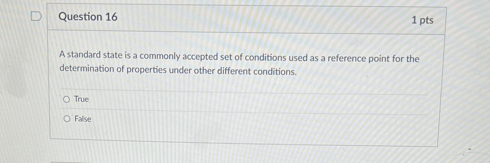 Solved Question 161 ﻿ptsA standard state is a commonly | Chegg.com