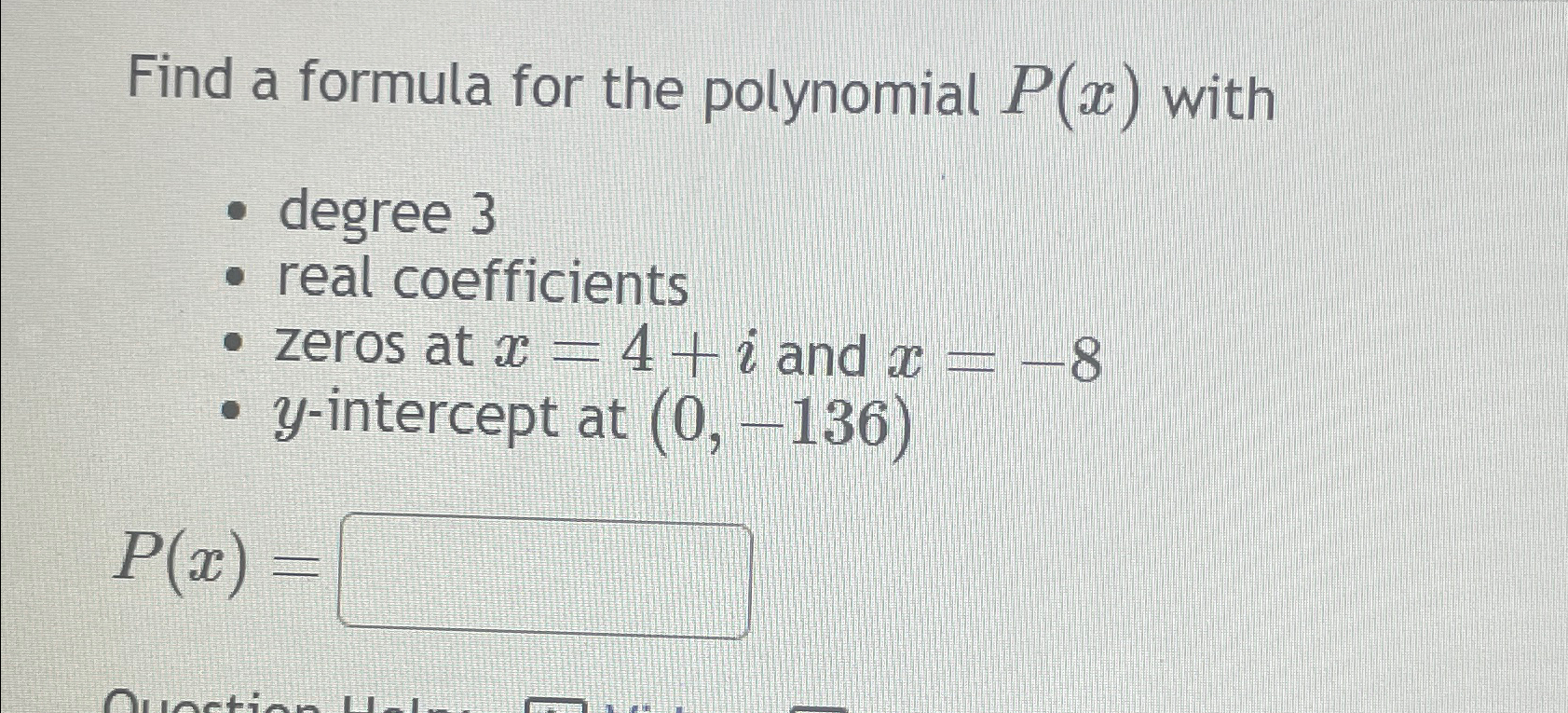 Solved Find a formula for the polynomial P(x) ﻿withdegree | Chegg.com