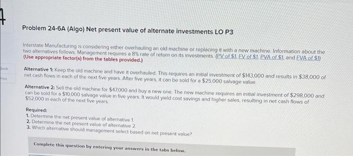Solved Problem 24-6A (Algo) Net present value of alternate | Chegg.com