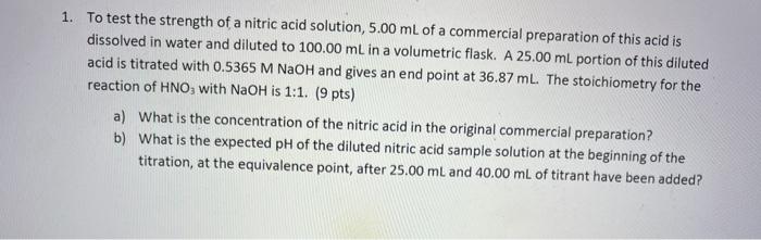 Solved 1. To test the strength of a nitric acid solution, | Chegg.com