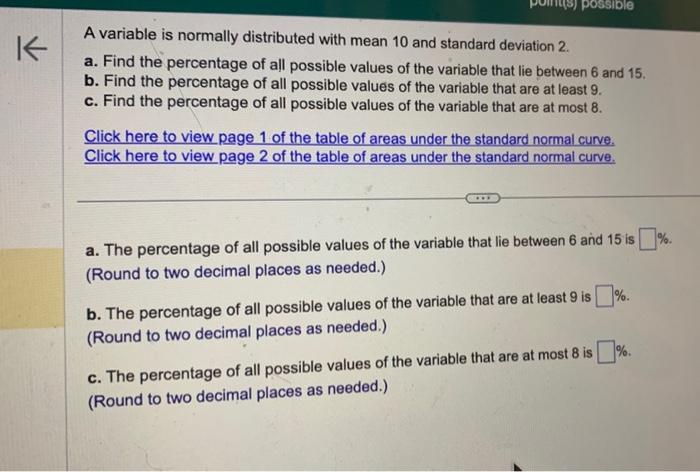 Solved A Variable Is Normally Distributed With Mean 10 A 