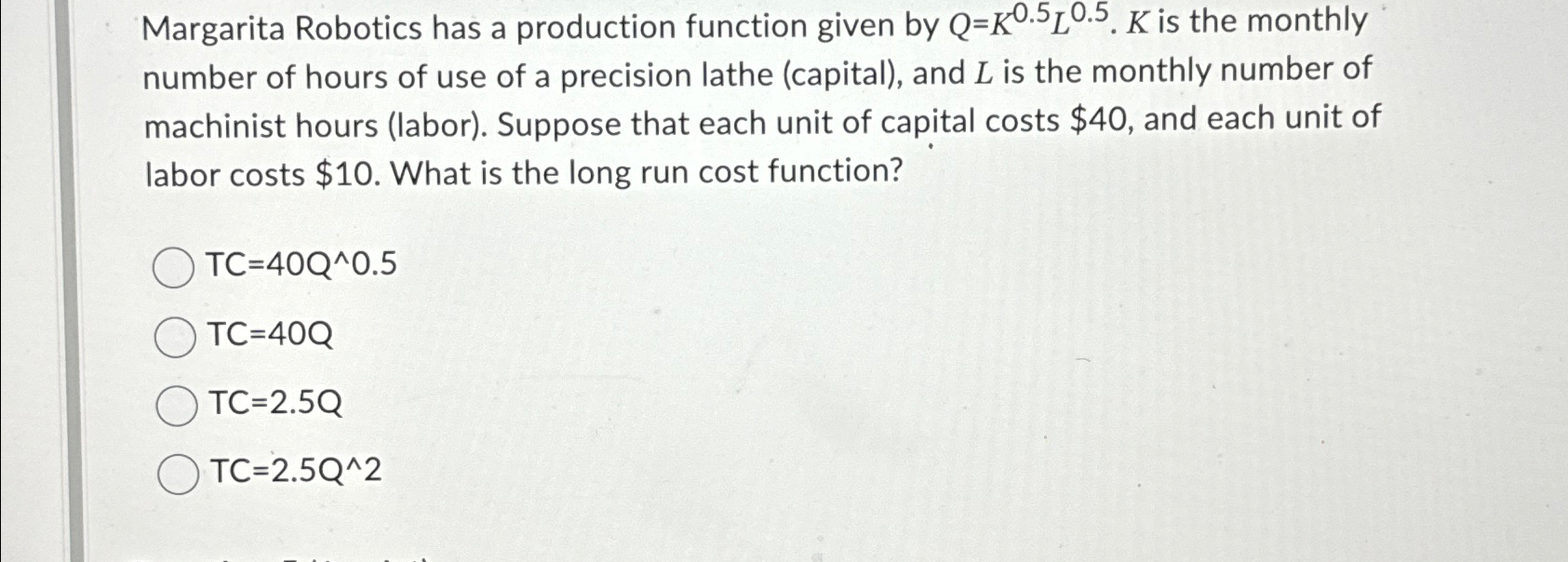 Solved Margarita Robotics has a production function given by | Chegg.com