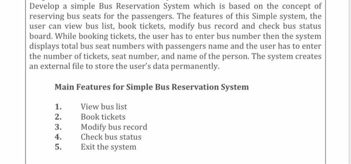 Solved Develop a simple Bus Reservation System which is | Chegg.com