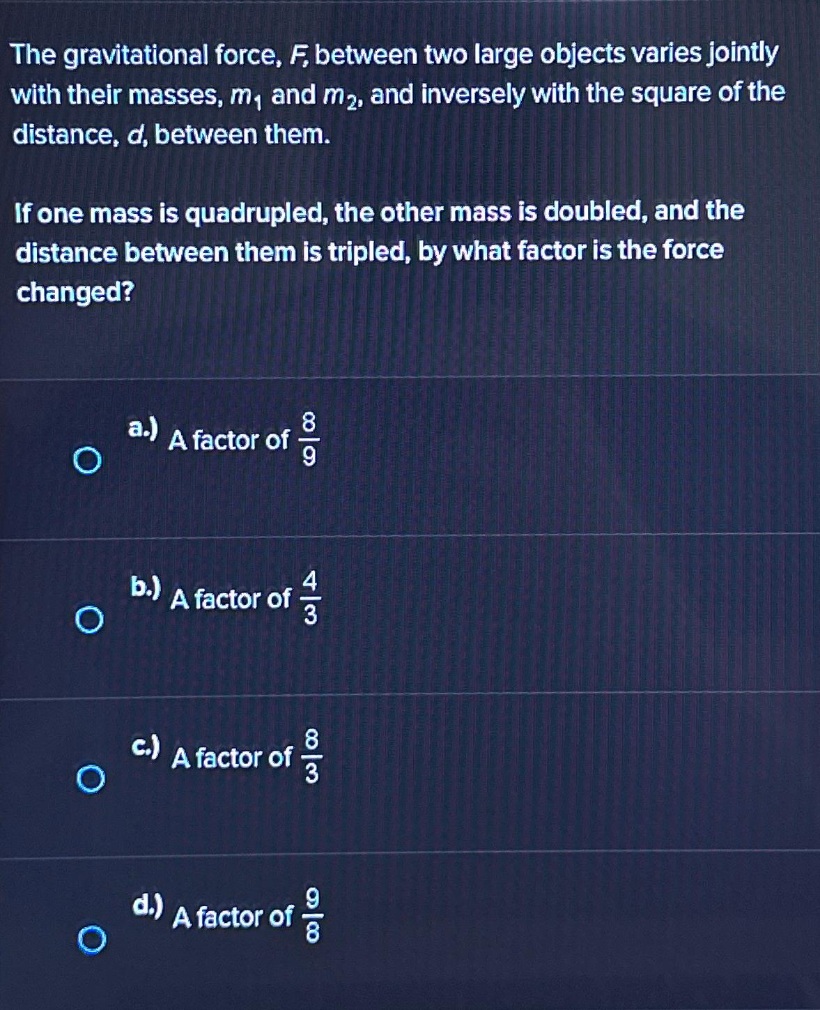 Solved The gravitational force, F, ﻿between two large | Chegg.com