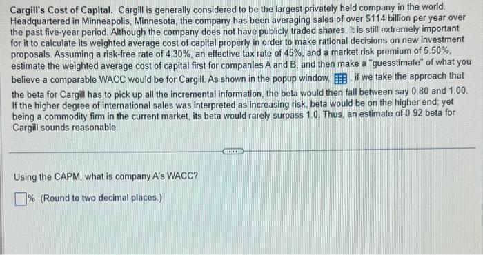 Solved Cargill's Cost of Capital. Cargill is generally | Chegg.com
