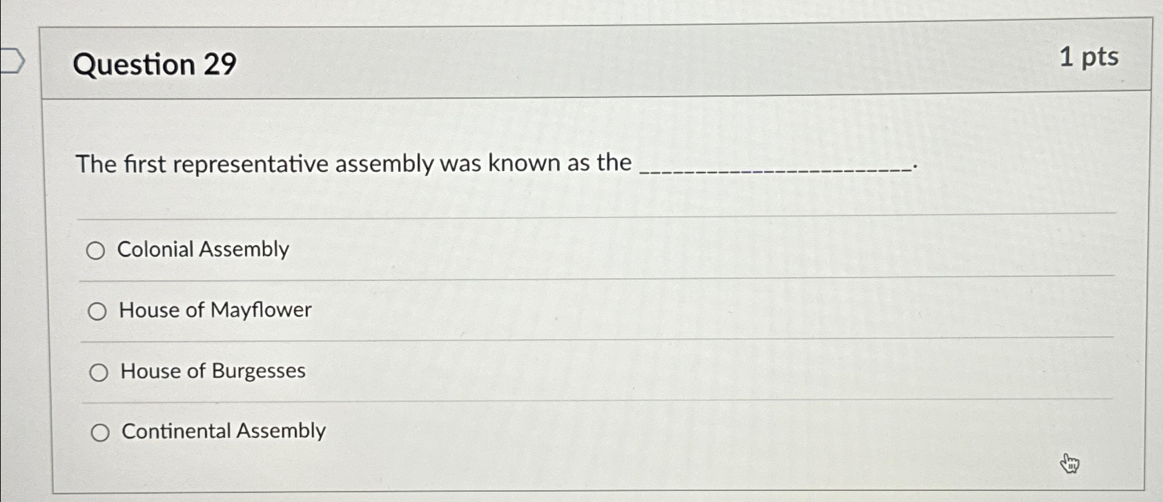 Question 291ptsThe first representative assembly was | Chegg.com