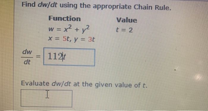 Solved Find dw/dt using the appropriate Chain Rule. Function | Chegg.com